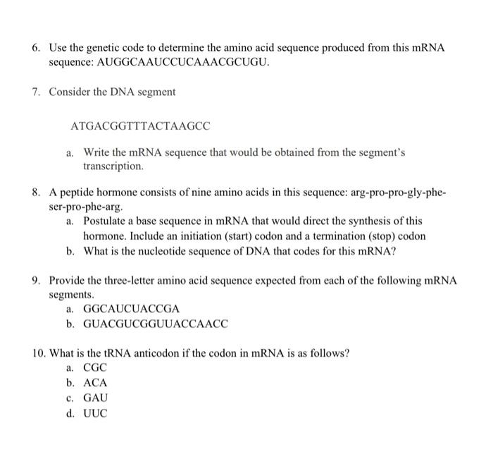 Solved 6. Use the genetic code to determine the amino acid | Chegg.com