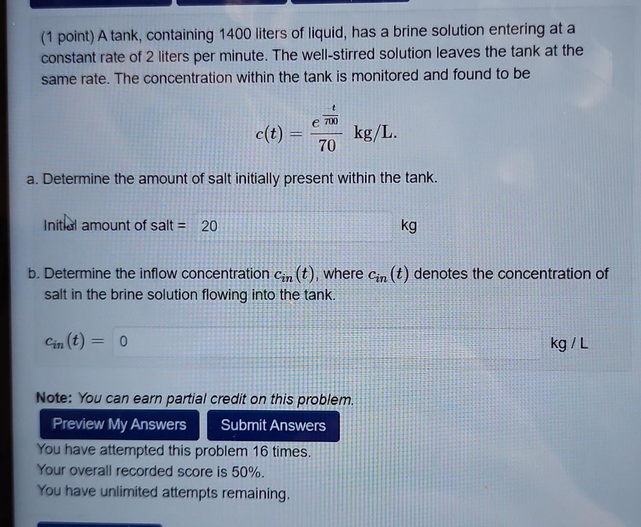 Solved (1 point) A tank, containing 1400 liters of liquid, | Chegg.com