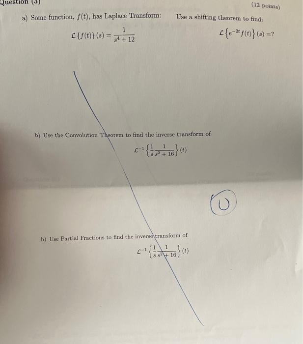 Solved (12 points) a) Some function, f(t), has Laplace | Chegg.com