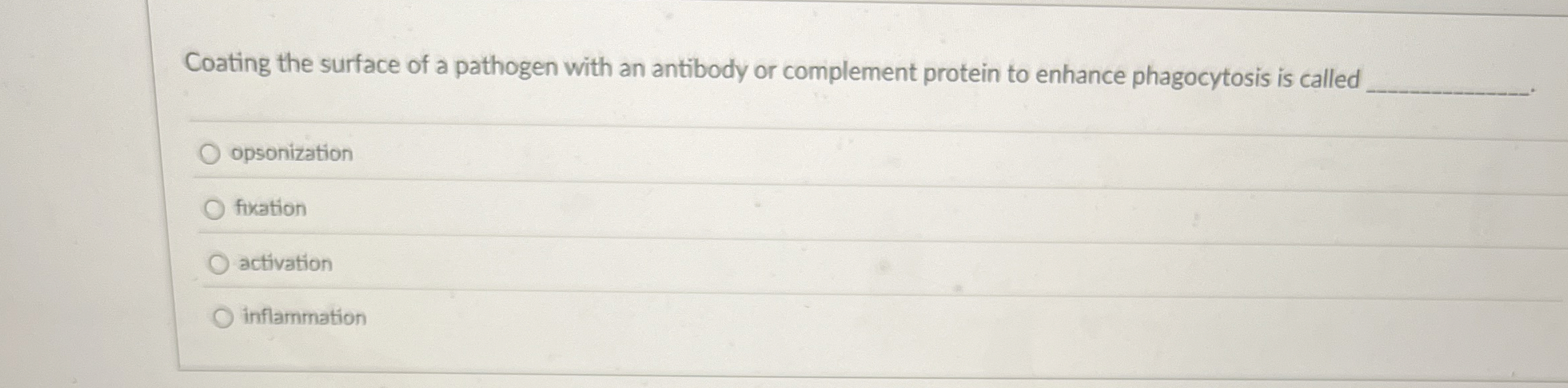 Solved Coating the surface of a pathogen with an antibody or | Chegg.com