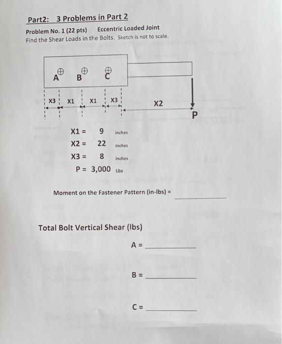 Solved Part2: 3 Problems in Part 2 Problem No. 1 (22 pts) | Chegg.com