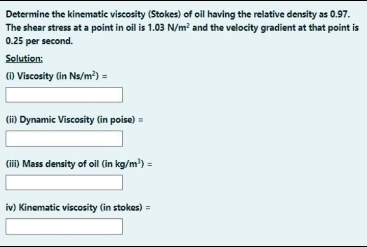 Solved Determine the kinematic viscosity (Stokes) of oil | Chegg.com