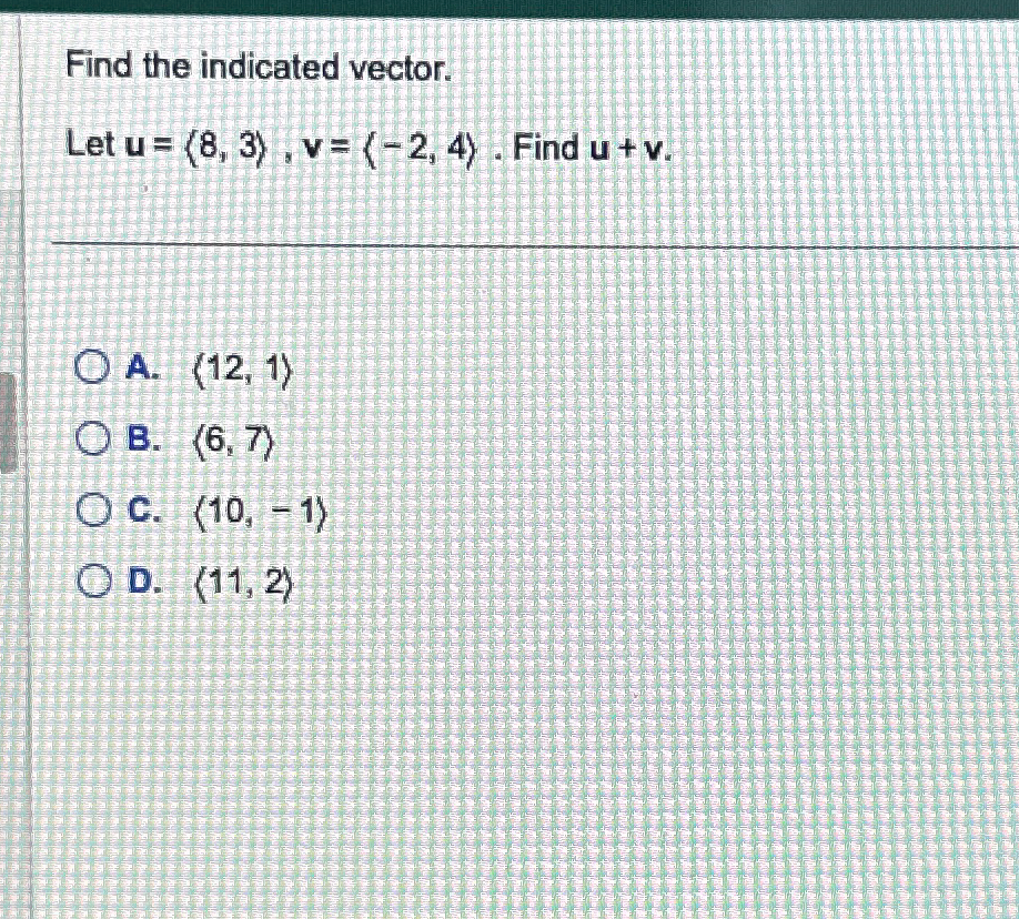 Solved Find the indicated vector.Let u=(:8,3:),v=(:-2,4:). | Chegg.com Solved Find the indicated vector.Let u=(:8,3:),v=(:-2,4:). | Chegg.com
