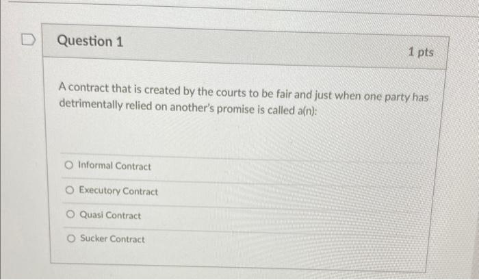 Solved A contract that is created by the courts to be fair | Chegg.com