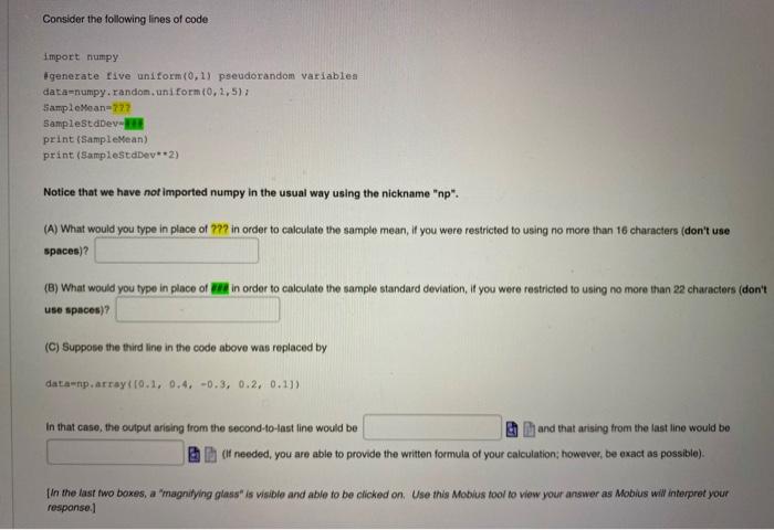 Solved Consider the following lines of code import numpy | Chegg.com