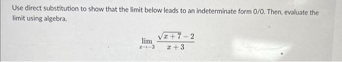 Solved Use direct substitution to show that the limit below | Chegg.com