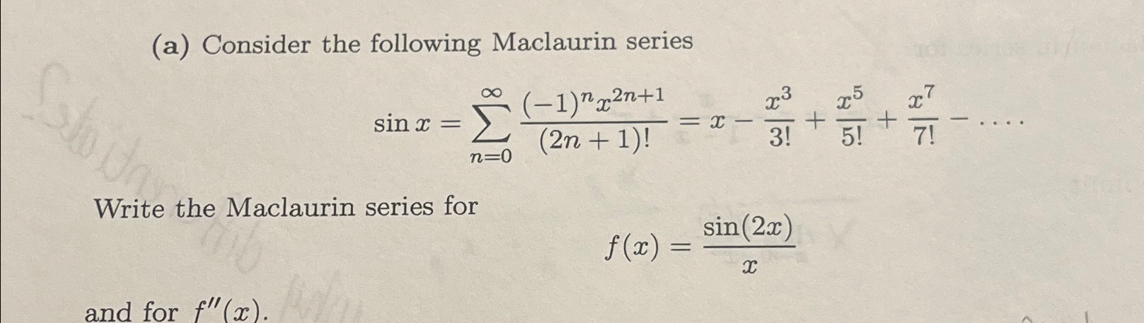 Solved (a) ﻿Consider the following Maclaurin | Chegg.com