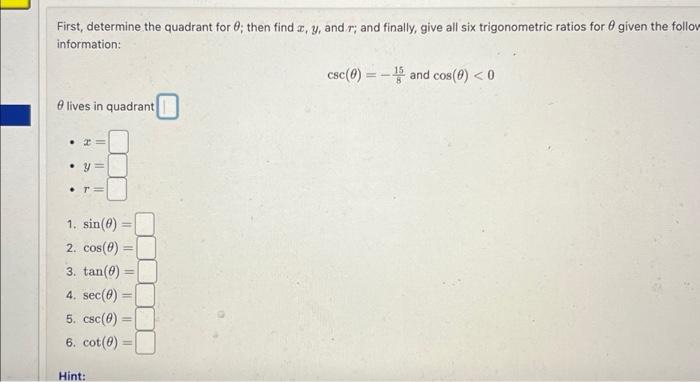 Solved First, determine the quadrant for θ; then find x,y, | Chegg.com