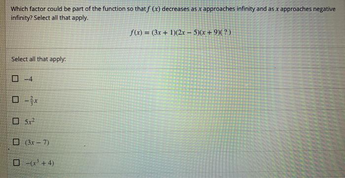 Solved Which factor could be part of the function so that f | Chegg.com