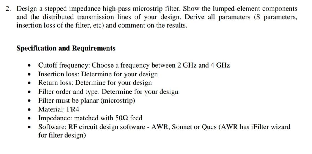 Solved 2. Design a stepped impedance high-pass microstrip | Chegg.com