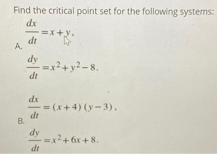 Solved Find the critical point set for the following | Chegg.com