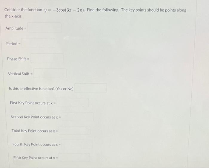 Solved Consider the function y=-3cos(3.c - 27). Find the | Chegg.com