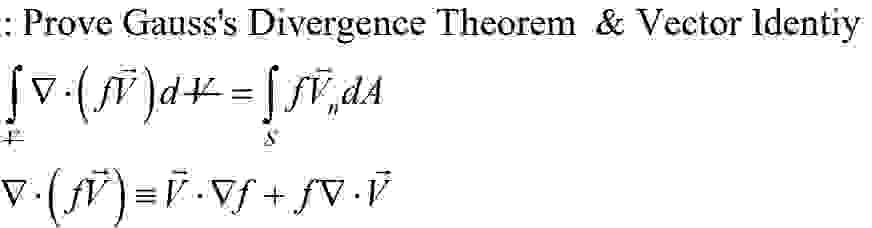 Solved Prove Gauss's Divergence Theorem and Vector | Chegg.com