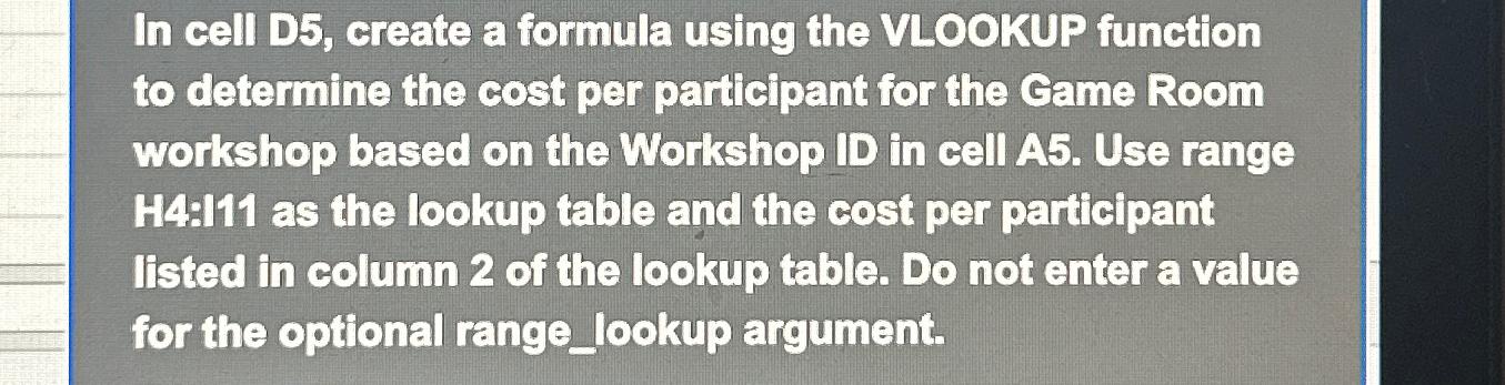 Solved In cell D5, ﻿create a formula using the VLOOKUP | Chegg.com