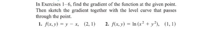 Solved In Exercises 1-6, find the gradient of the function | Chegg.com