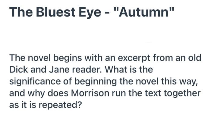 Solved The Bluest Eye - "Autumn" The novel begins with an | Chegg.com
