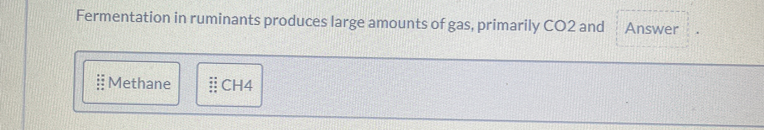 Solved Fermentation in ruminants produces large amounts of | Chegg.com