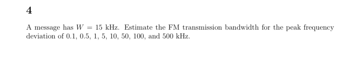 Solved 4A message has W=15kHz. ﻿Estimate the FM transmission | Chegg.com