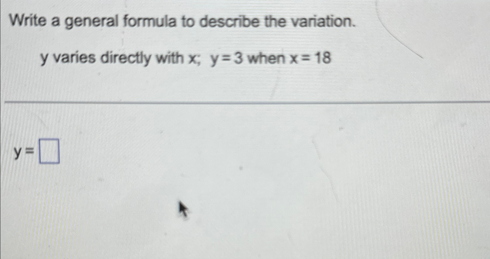 Solved Write a general formula to describe the variation.y | Chegg.com