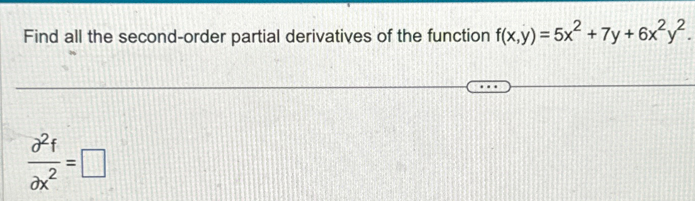 Solved Find all the second-order partial derivatives of the | Chegg.com