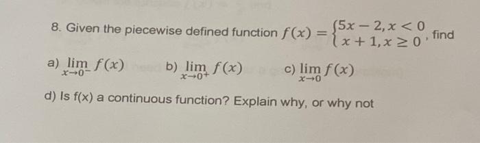 Solved 8. Given the piecewise defined function | Chegg.com