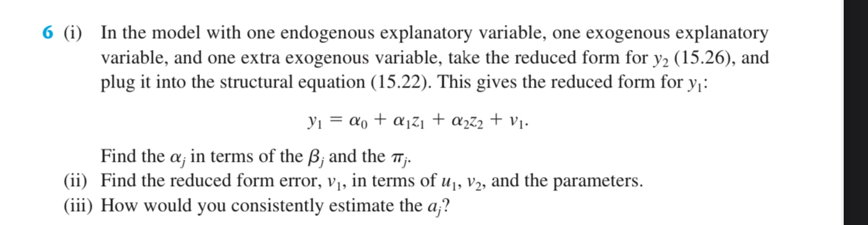 Solved 6 (i) ﻿In the model with one endogenous explanatory | Chegg.com