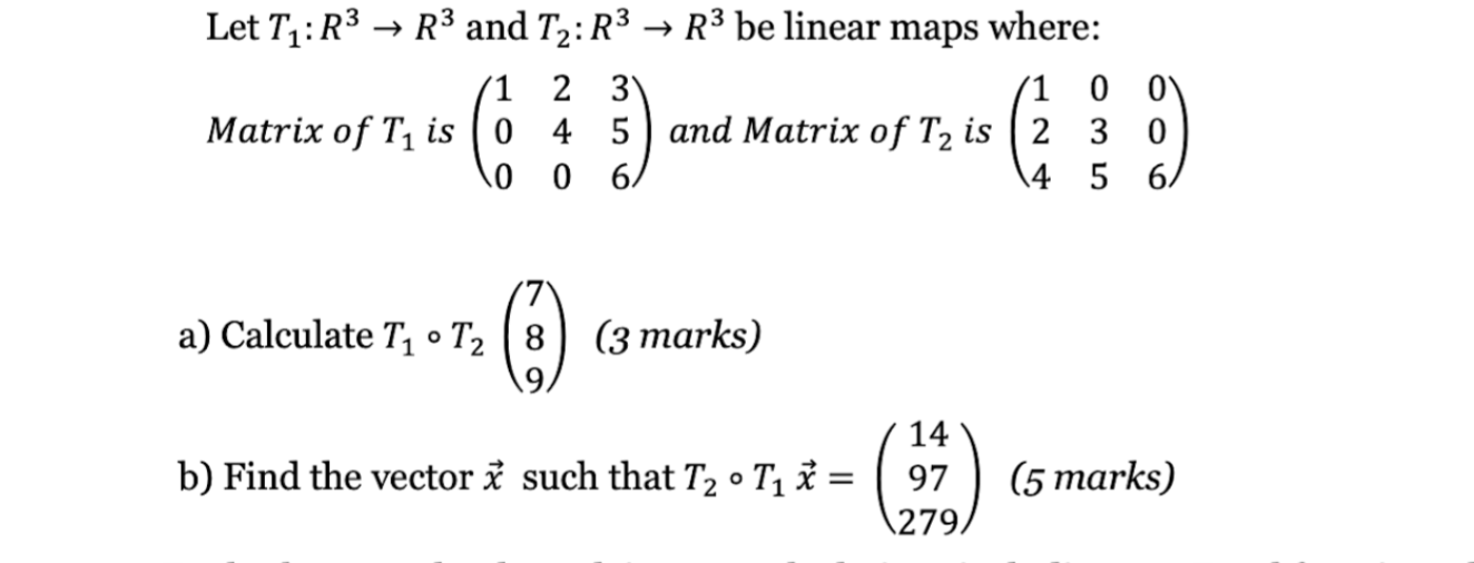 Solved Let T1:R3→R3 ﻿and T2:R3→R3 ﻿be linear maps | Chegg.com
