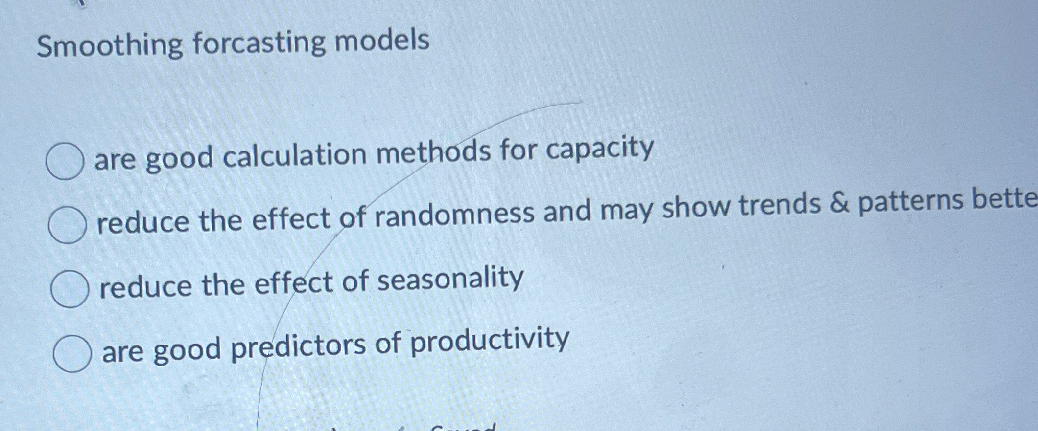 Solved Smoothing forcasting models ﻿are good calculation | Chegg.com