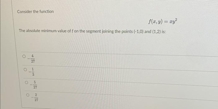 Solved Consider the function f(x,y)=xy2 The absolute minimum | Chegg.com
