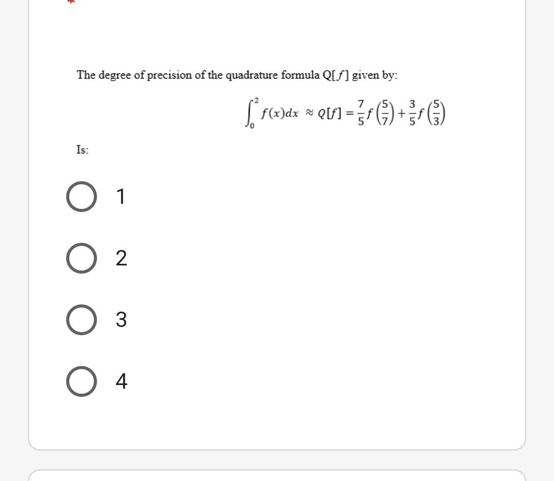 Solved The degree of precision of the quadrature formula | Chegg.com