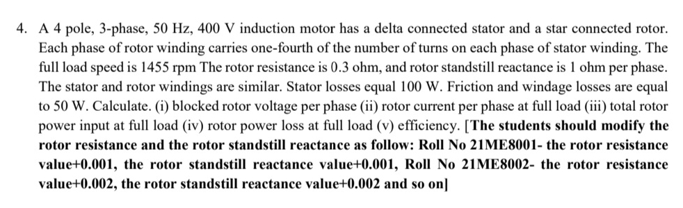 Solved A 4 ﻿pole, 3-phase, 50Hz,400V ﻿induction motor has a | Chegg.com