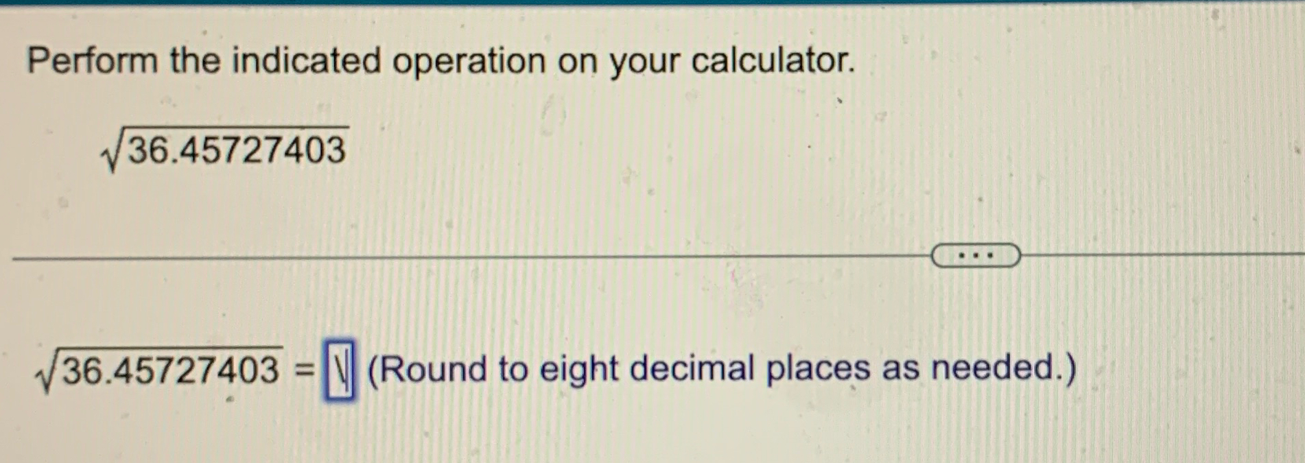 Solved Perform the indicated operation on your | Chegg.com