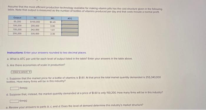 Solved Assume that the most efficient production technology | Chegg.com