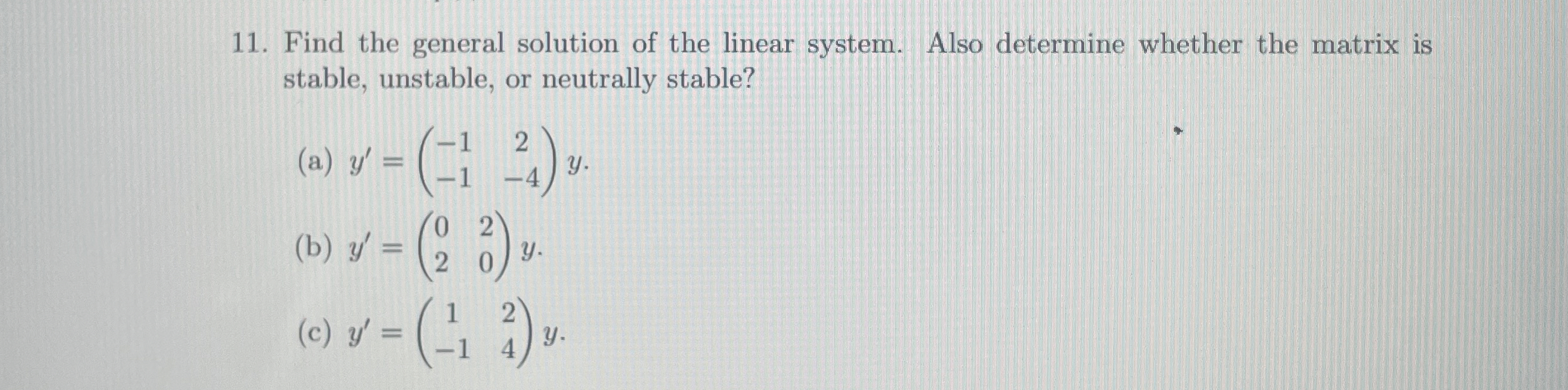 Solved Find the general solution of the linear system. Also | Chegg.com