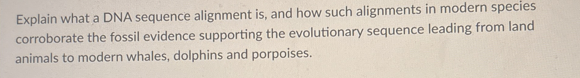 Solved Explain What A Dna Sequence Alignment Is ﻿and How