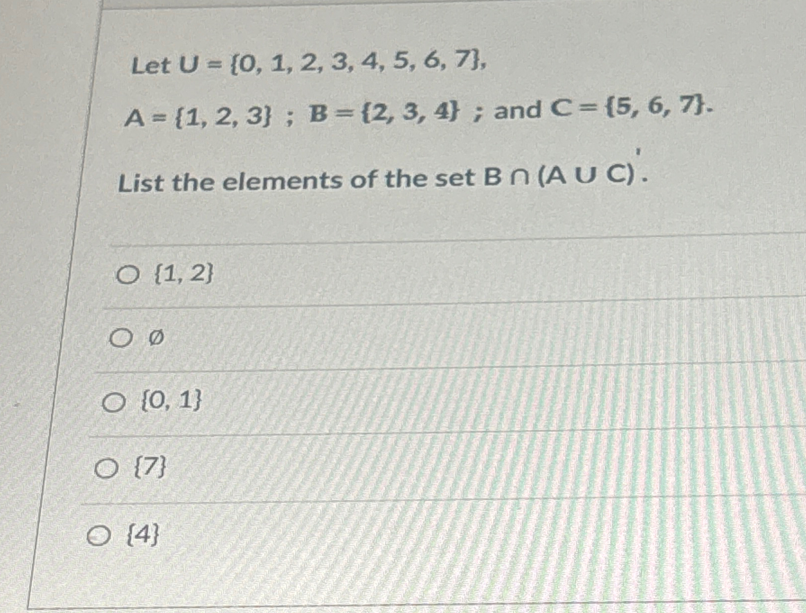 Let U={0,1,2,3,4,5,6,7},A={1,2,3};B={2,3,4}; and | Chegg.com