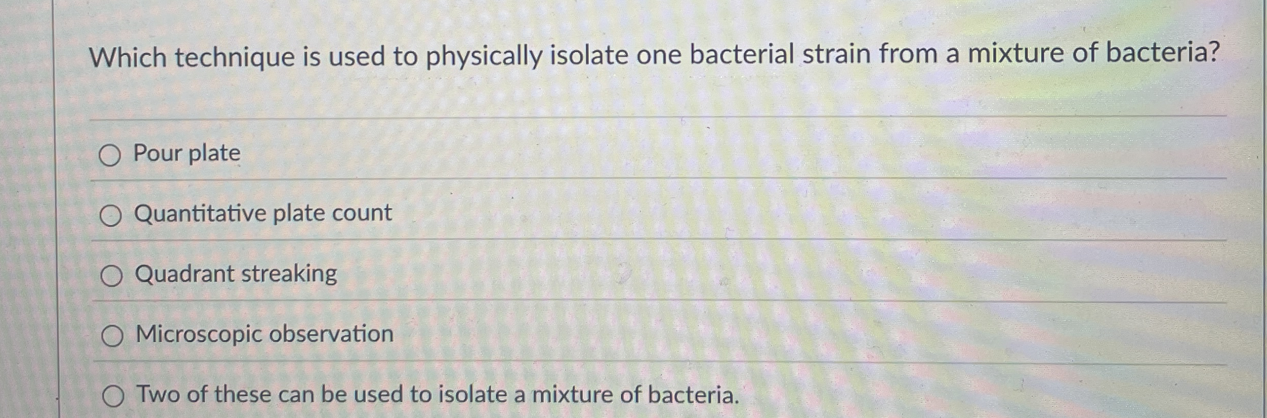 Solved Which technique is used to physically isolate one | Chegg.com