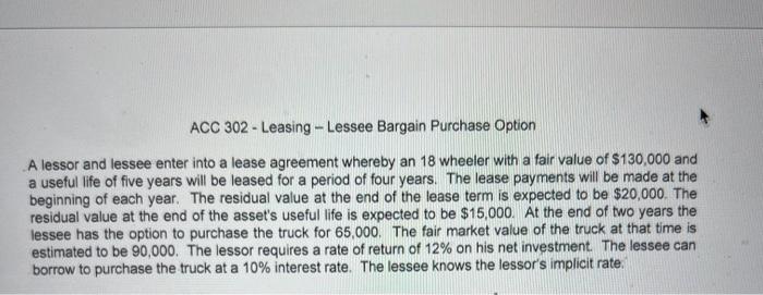 Solved ACC 302 - Leasing - Lessee Bargain Purchase Option A | Chegg.com