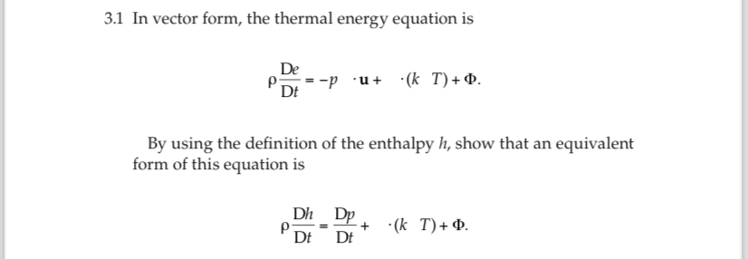 Solved 3.1 ﻿In vector form, the thermal energy equation | Chegg.com