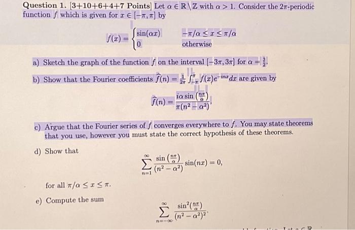 Solved Question 1. [3+10+6+4+7 Points ] Let α∈R\Z with α>1. | Chegg.com