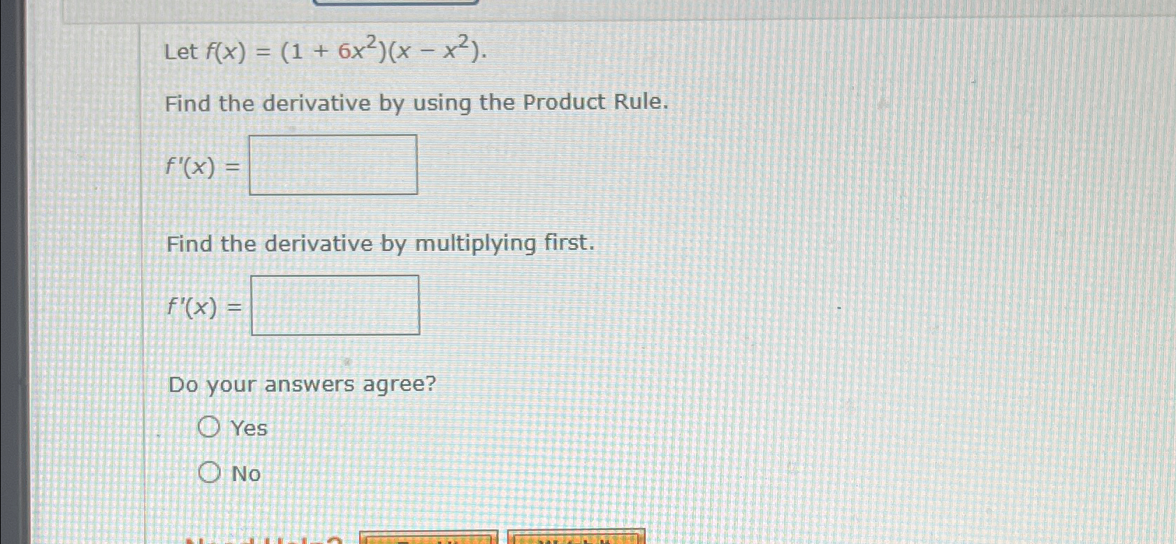 Solved Let f(x)=(1+6x2)(x-x2)Find the derivative by using | Chegg.com