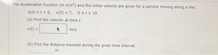 Solved The acceleration function (in m/s2 ) and the initial | Chegg.com