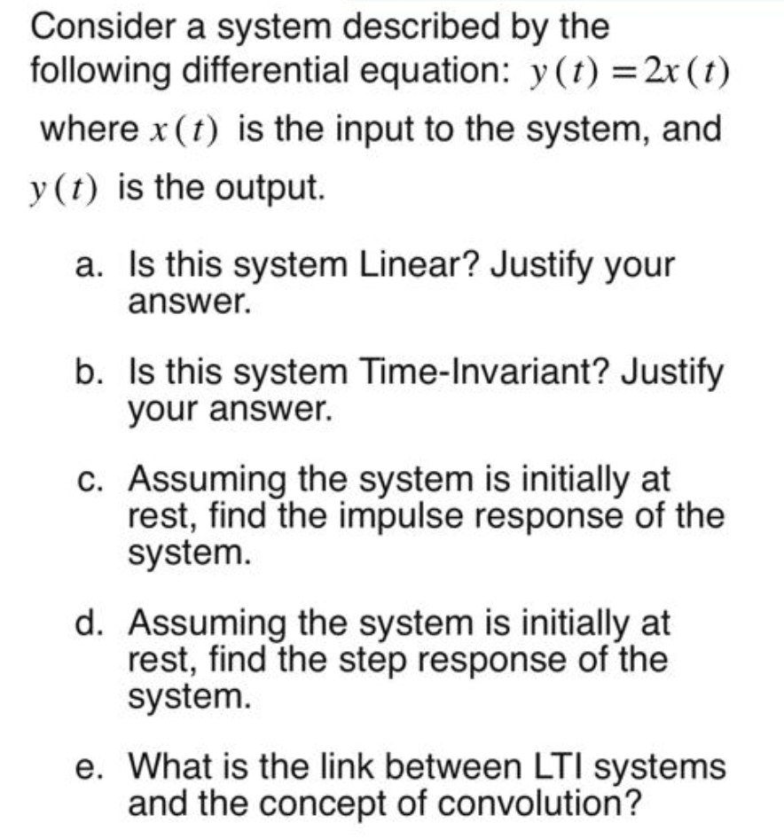Solved Consider a system described by the following | Chegg.com