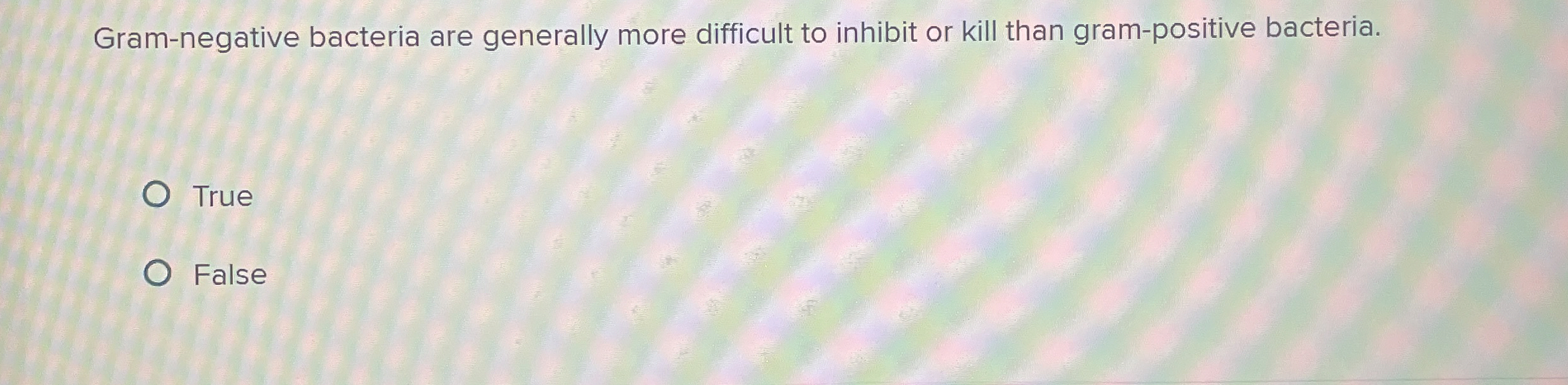 Solved Gram-negative bacteria are generally more difficult | Chegg.com