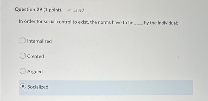 Question 29 (1 point) Saved In order for social | Chegg.com