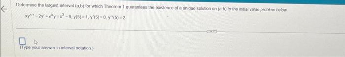 Solved Determine the largest interval (a,b) for which | Chegg.com