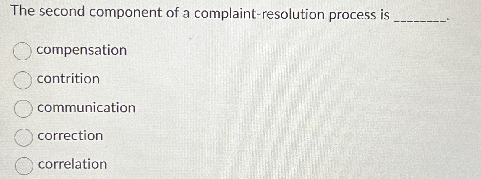 Solved The second component of a complaint-resolution | Chegg.com