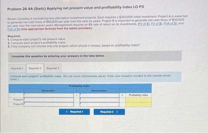 Solved Problem 26-4A (Static) Applying net present value and | Chegg.com