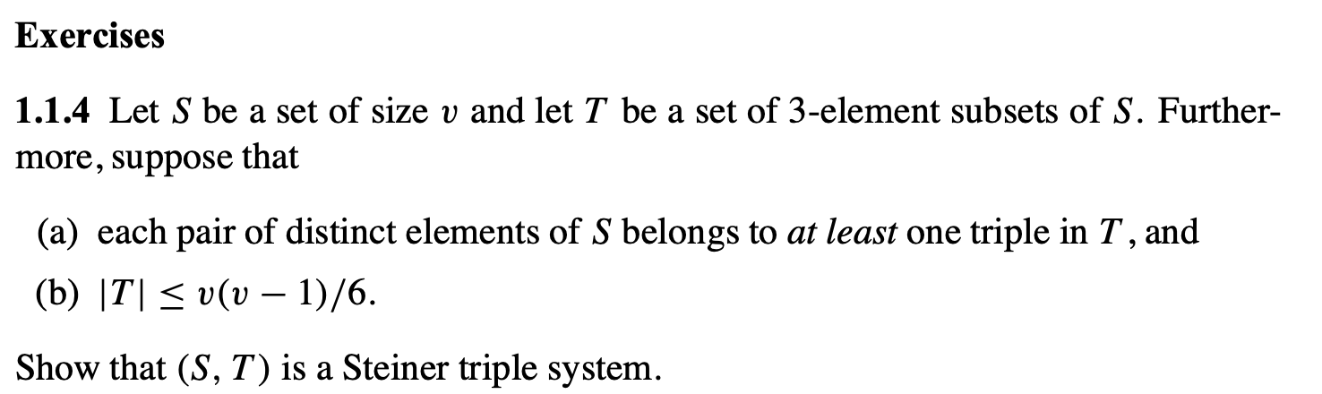 Exercises1.1.4 ﻿Let S ﻿be a set of size v ﻿and let T | Chegg.com