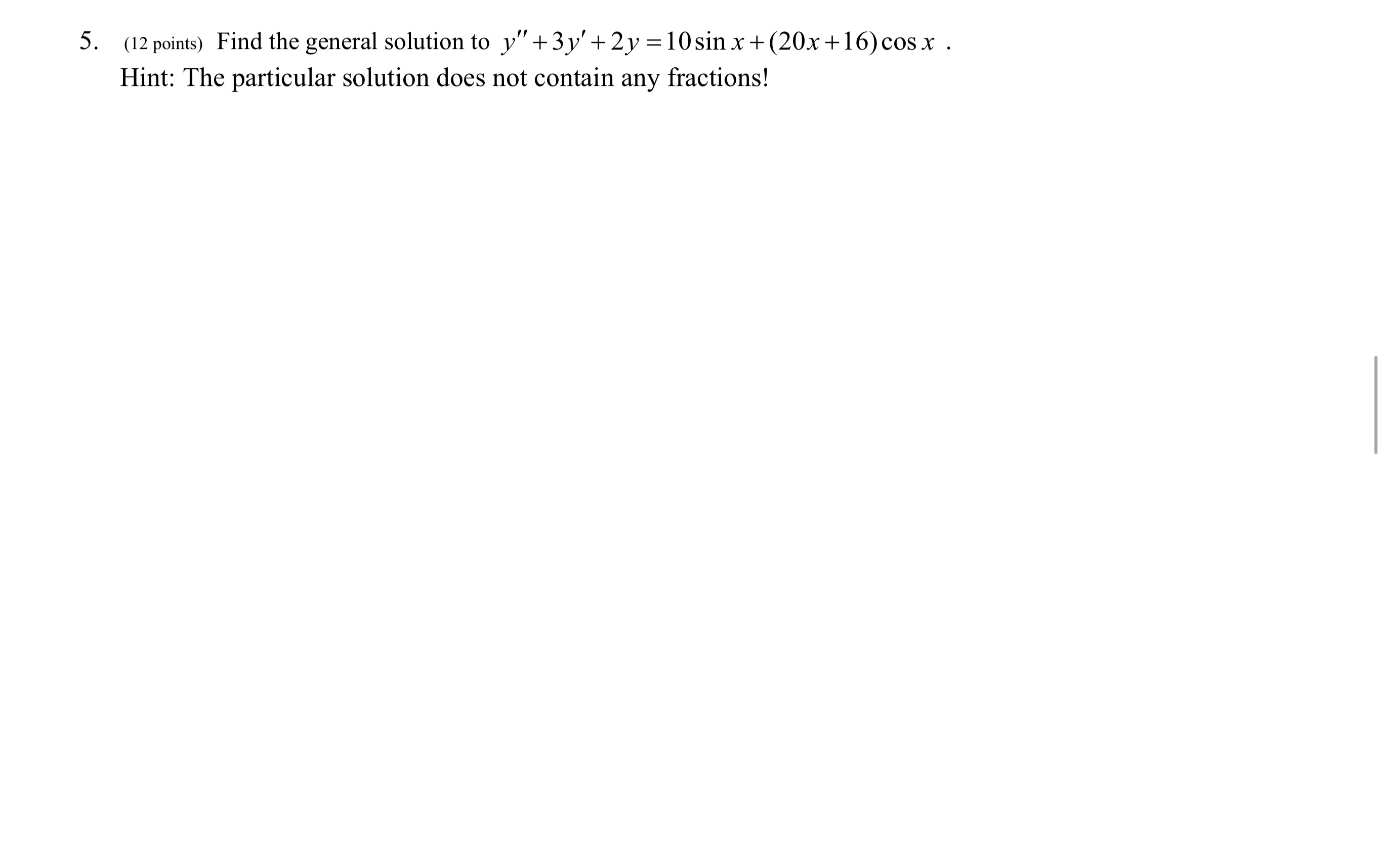 Solved (12 ﻿points) ﻿Find the general solution to | Chegg.com
